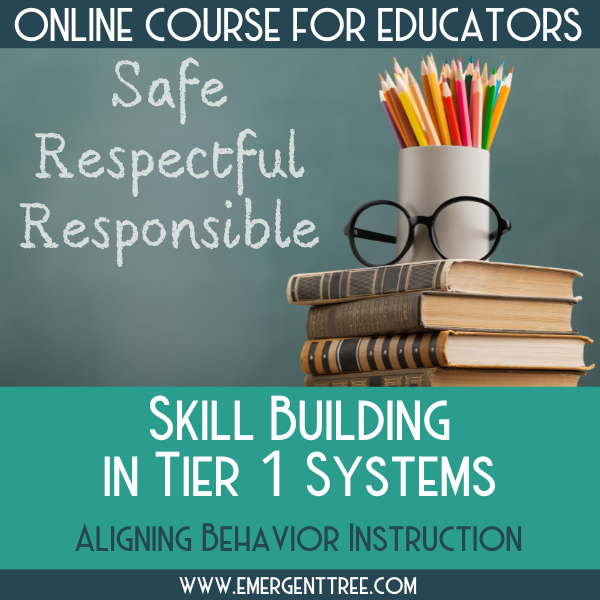 Skill Building in Tier 1 Systems: Aligning Behavior Instruction ...